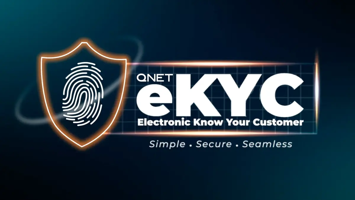 QNET eKYC: Everything You Need to Know to Fortify Your Online Security